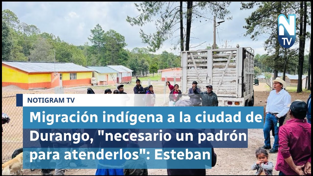 Migración indígena a la ciudad de Durango, "necesario un padrón para ...