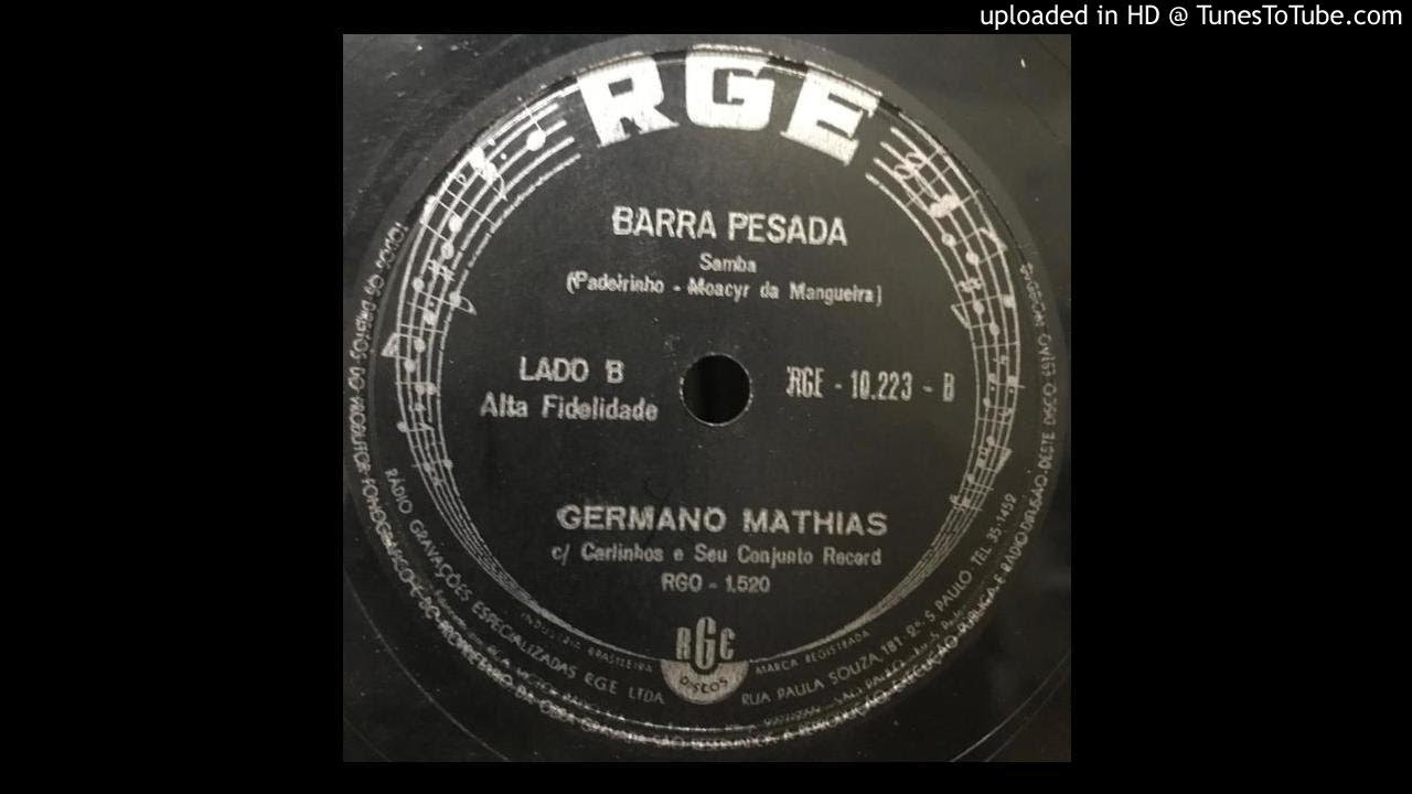 Germano Mathias - Barra pesada (Tóbis e B. Lobo) - YouTube