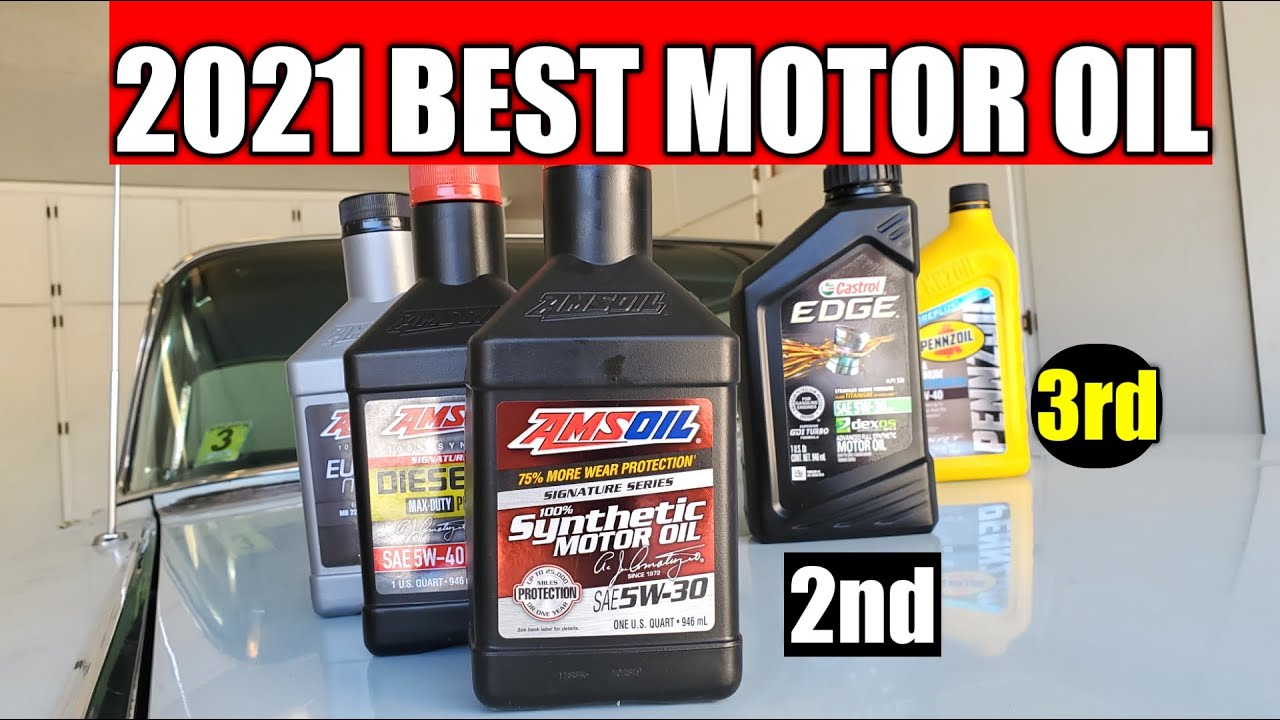 2021 BEST Motor Oil 1st 2nd 3rd - YouTube