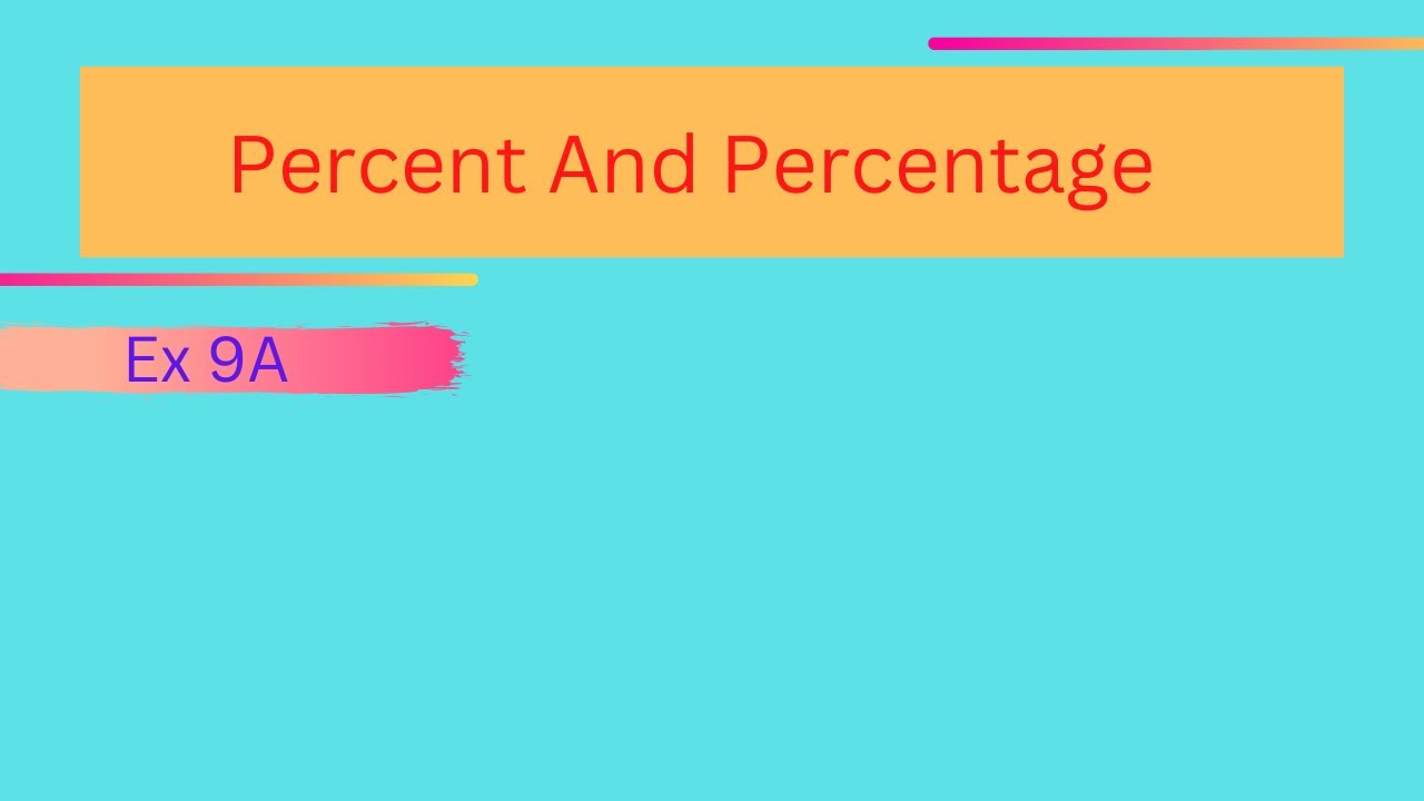 Percent and Percentage Ex. 9A (Part 1) #icse #7std #gurukooltutors ...