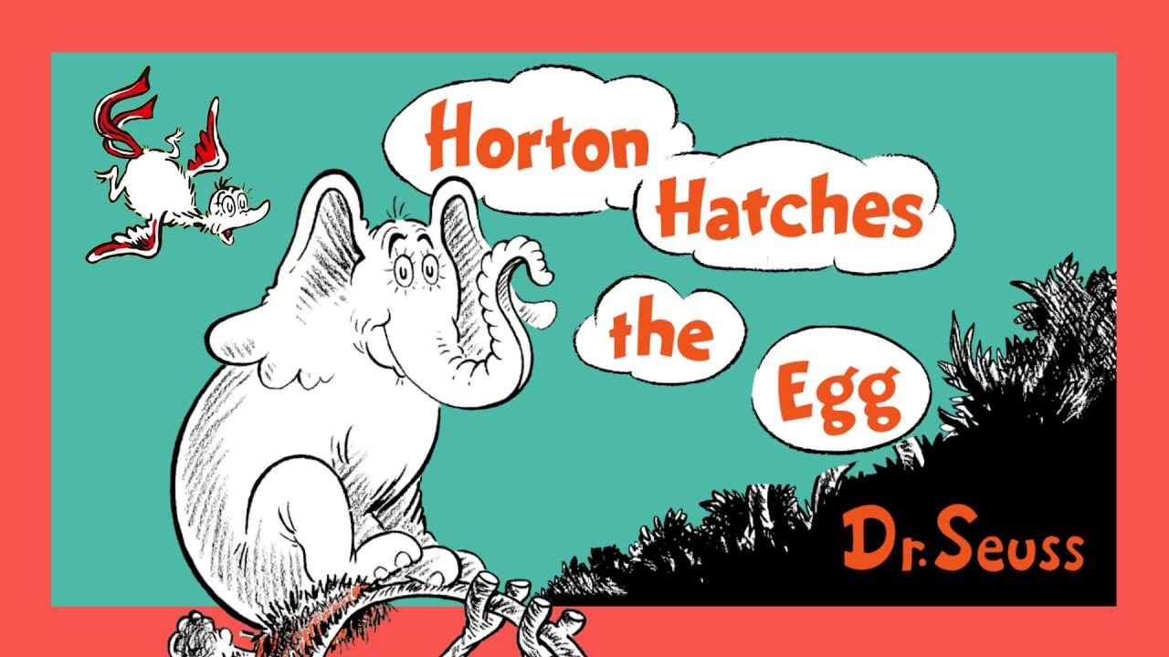 Dr. Seuss Presents: Horton Hatches The Egg | Unofficial Animated Read ...