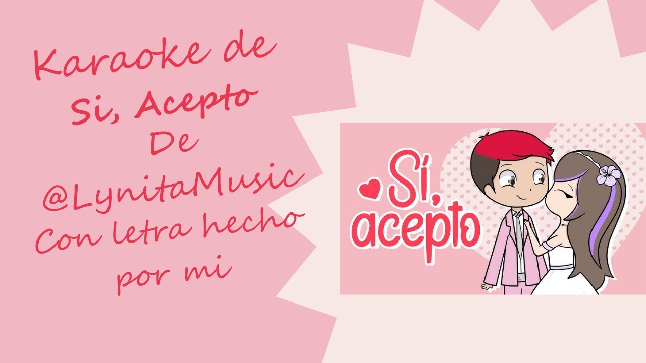 Si, Acepto de @LynitaMusic karaoke con letra [NO OFICIAL] - YouTube