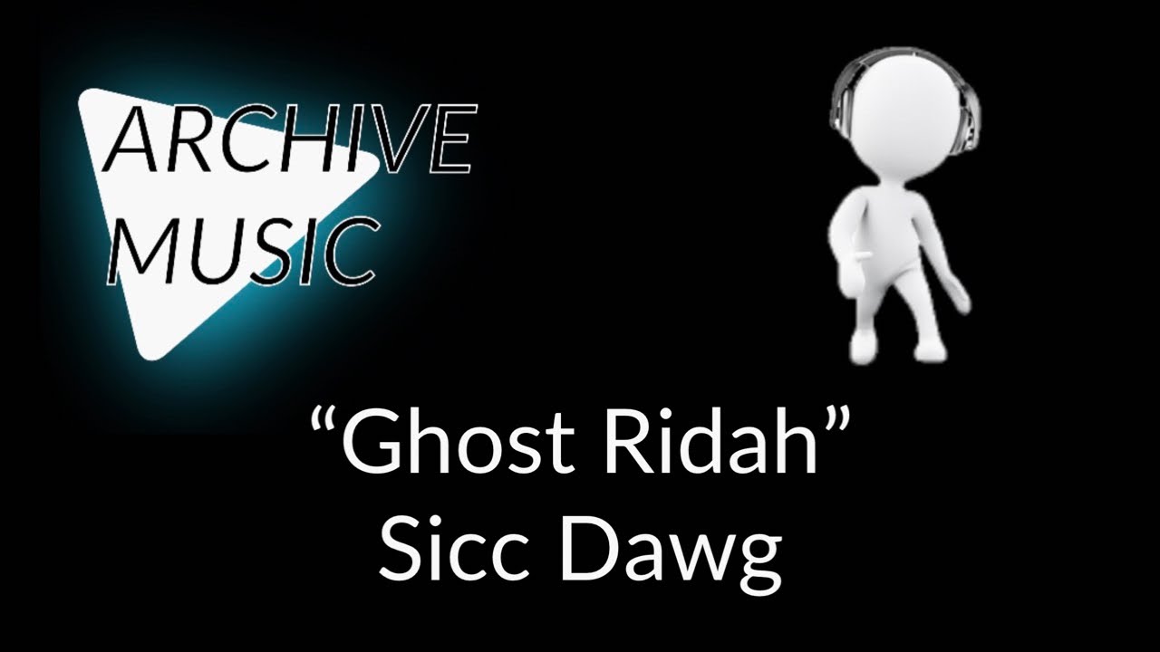 Sicc Dawg - “Ghost Ridah” (2020) via ArchiveMusic [Snippet Only] - YouTube