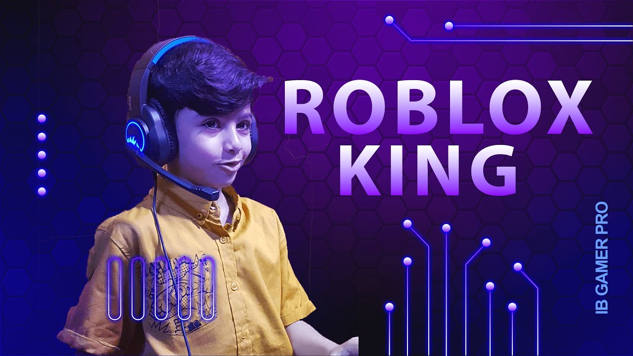 Roblox King | ib gamer pro | kids gaming | 2024 - YouTube