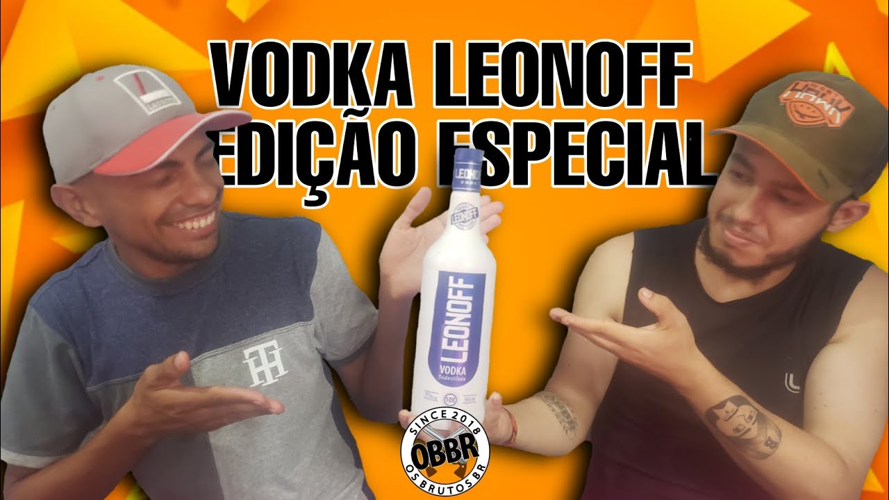 Vodka Leonoff edição especial é boa? - YouTube