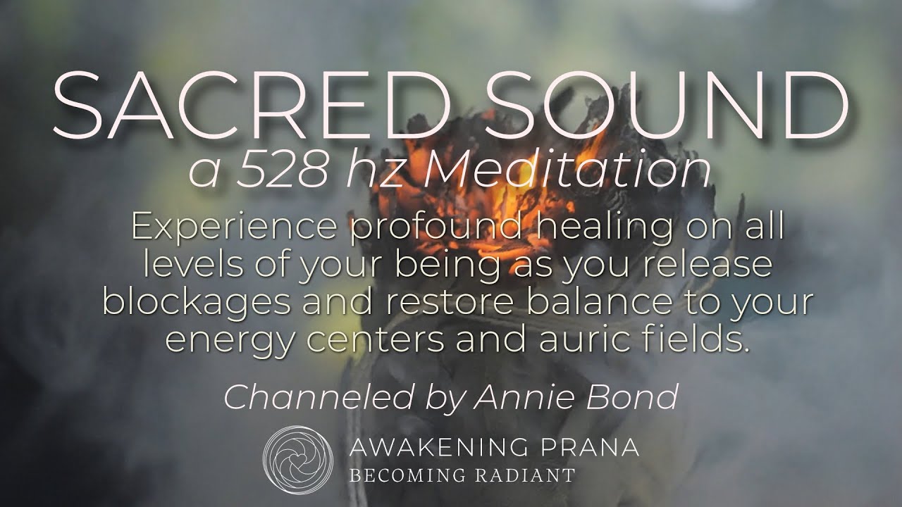 Sacred Sound Healing: 528 Hz Chakra and Auric Field Clearing Meditation - YouTube