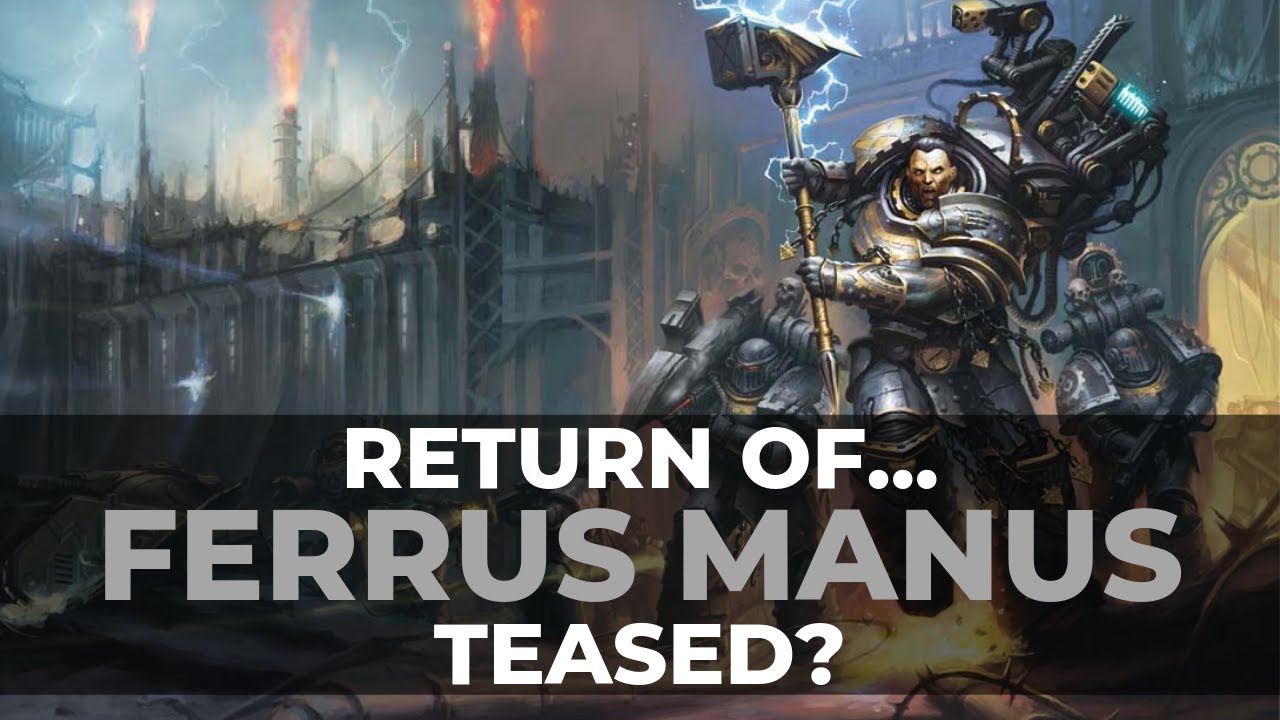 EMPEROR WANTS FERRUS MANUS RETURN? - YouTube
