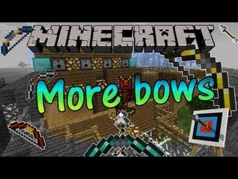 More Bows-MOD 1.5.2 - YouTube