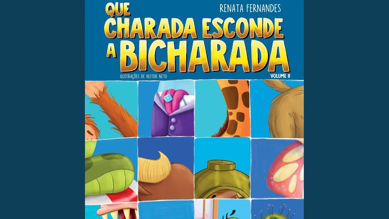 Que Charada Esconde a Bicharada - Volume II - Que Charada Esconde a Bicharada - Volume II - YouTube