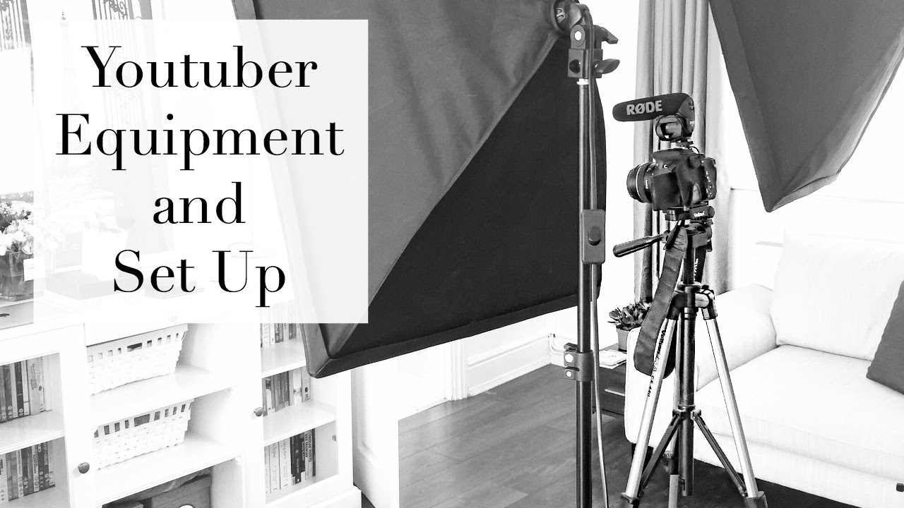Youtuber Equipment and Set Up - YouTube
