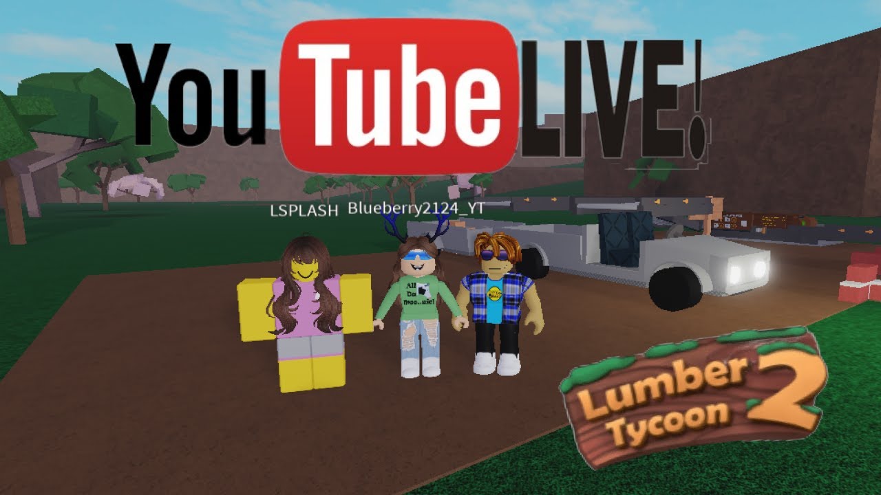 Roblox-LUMBER TYCOON 2 Live Stream-08/18/2023 IT'S LUMBERTIME!!! - YouTube