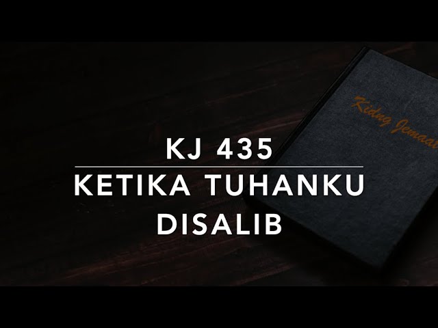 KJ 435 Ketika Tuhanku Disalib - Kidung Jemaat Accordi - Chordify