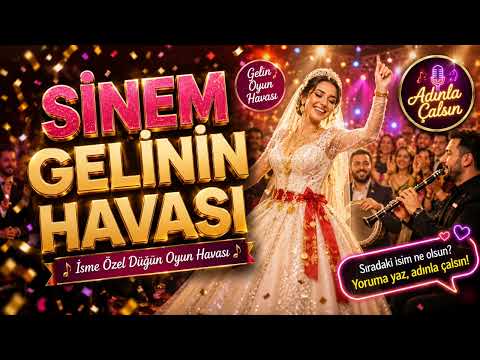 Sinem Gelinin Havası | İsme Özel Hareketli Düğün Roman Havası