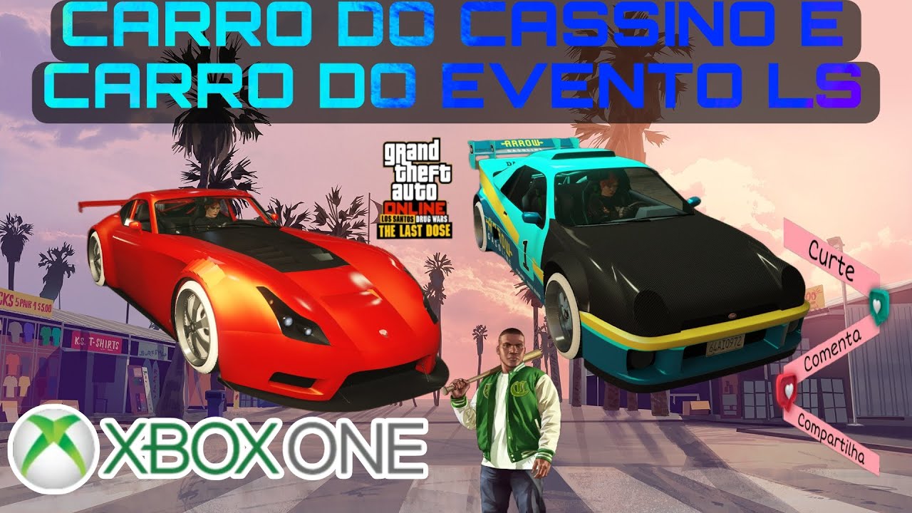 LIVE GTA 5 -XBOX ONE- CARRO DO CASSINO E DO EVENTO LS MOD GRÁTIS ...