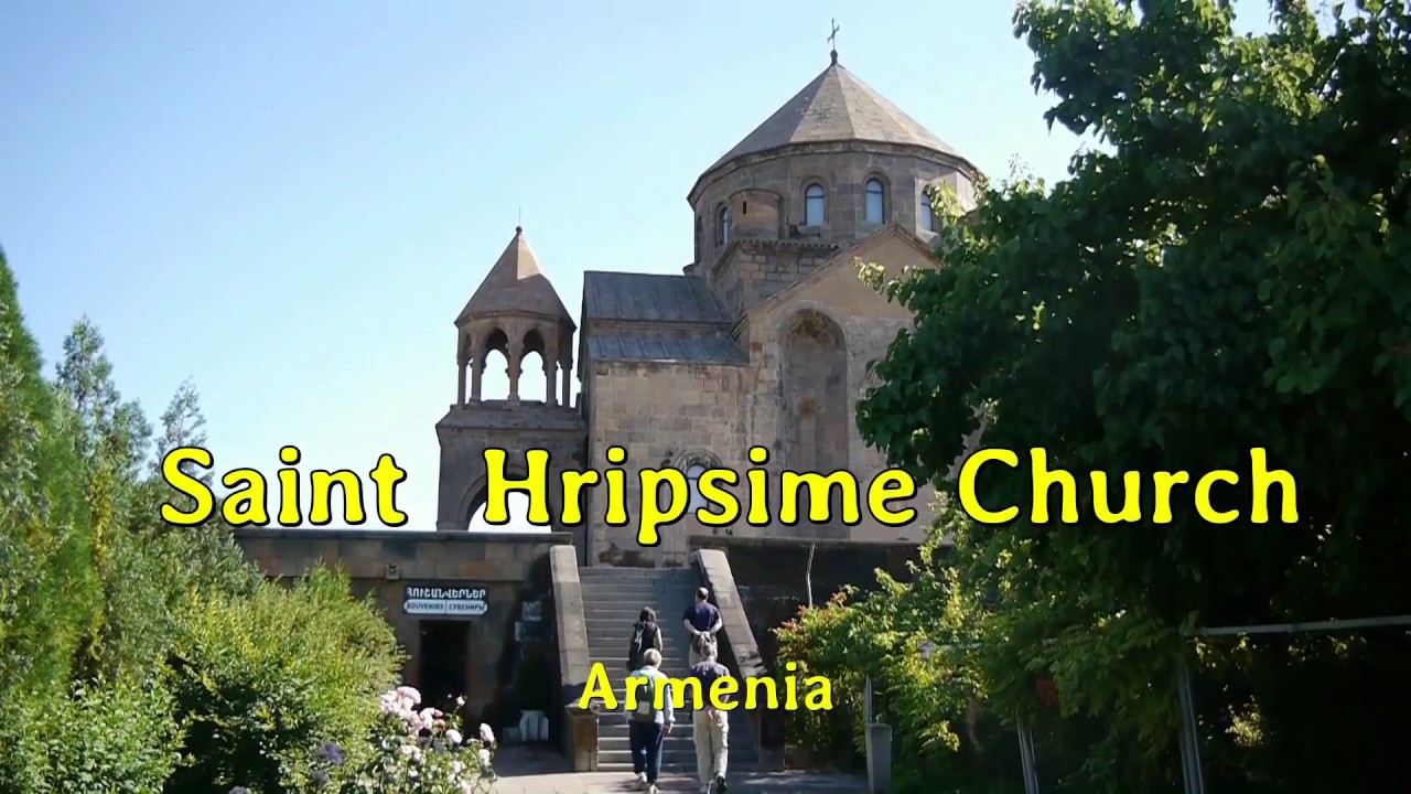 ST HRIPSIME CHURCH - Armenia - YouTube