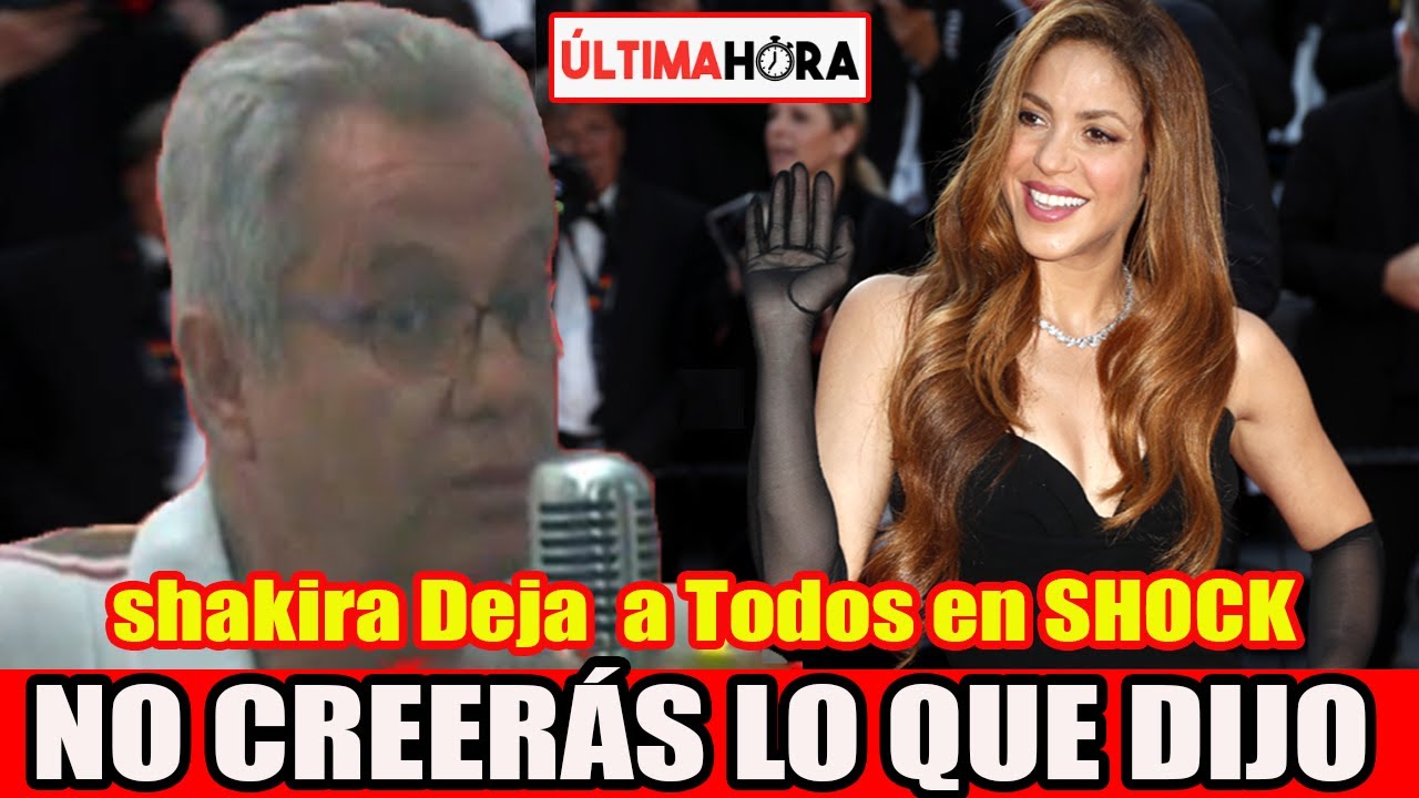 SUCEDIO HOY! HACE UNAS HORAS! SHAKIRA Deja en SHOCK a Todos con Esta ...