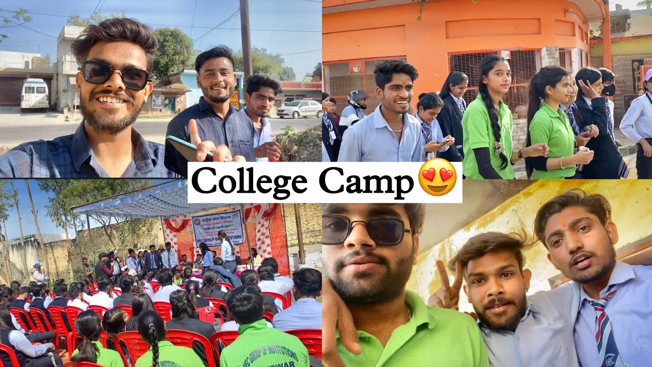 College Camp Mai Guss Gye😍😍 | College Life | Day Night Camp - YouTube