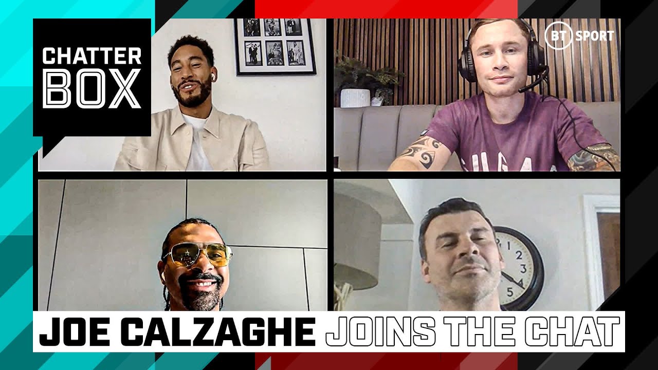 Chatterbox: Joe Calzaghe | w/ Josh Denzel, David Haye, & Carl Frampton ...