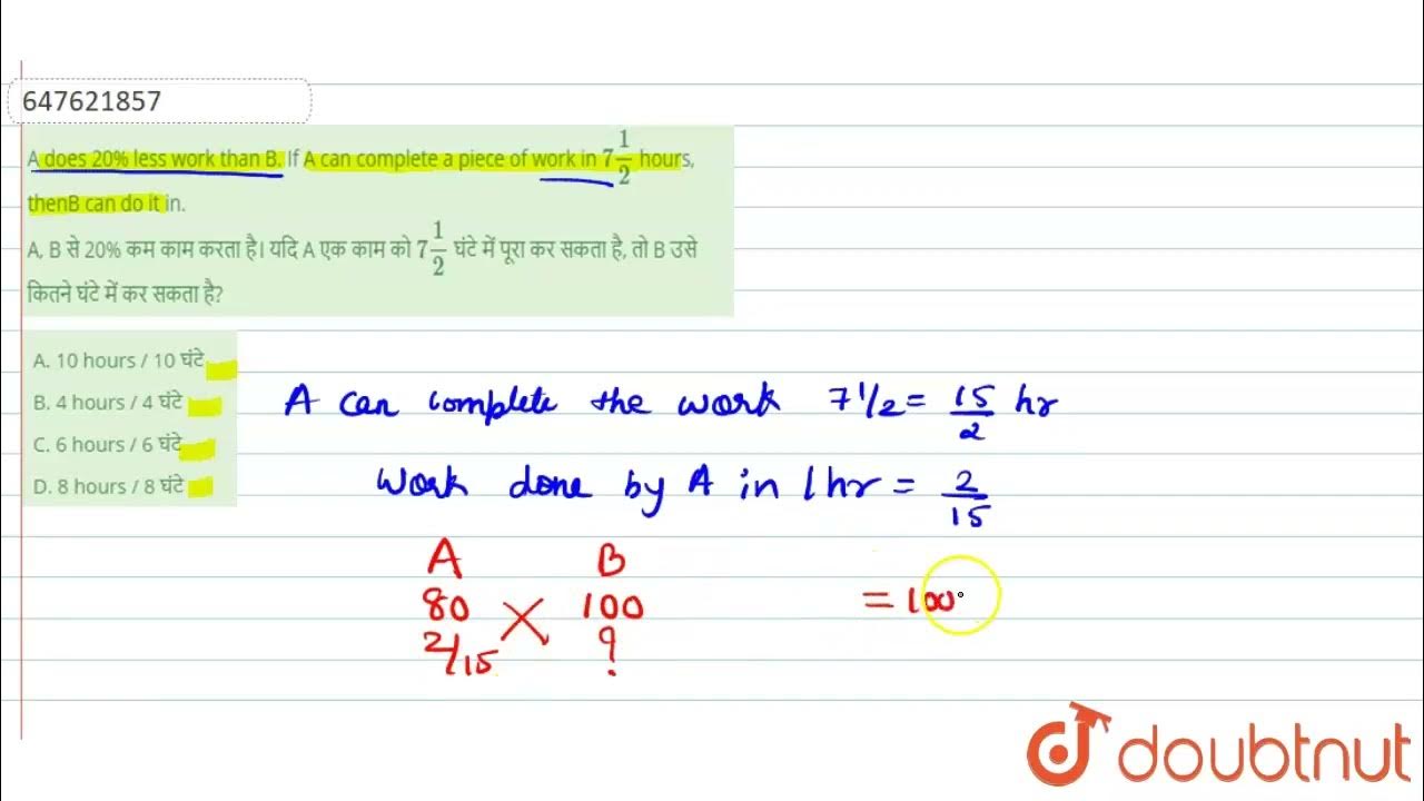 A does 20% less work than B. If A can complete a piece of work in 7(1 ...