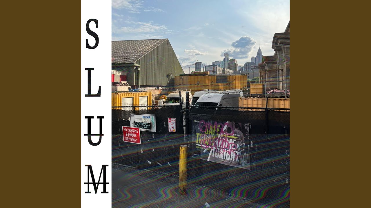 SLUM - YouTube