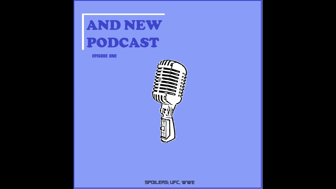 And New Podcast #1 (Official First episode) - YouTube
