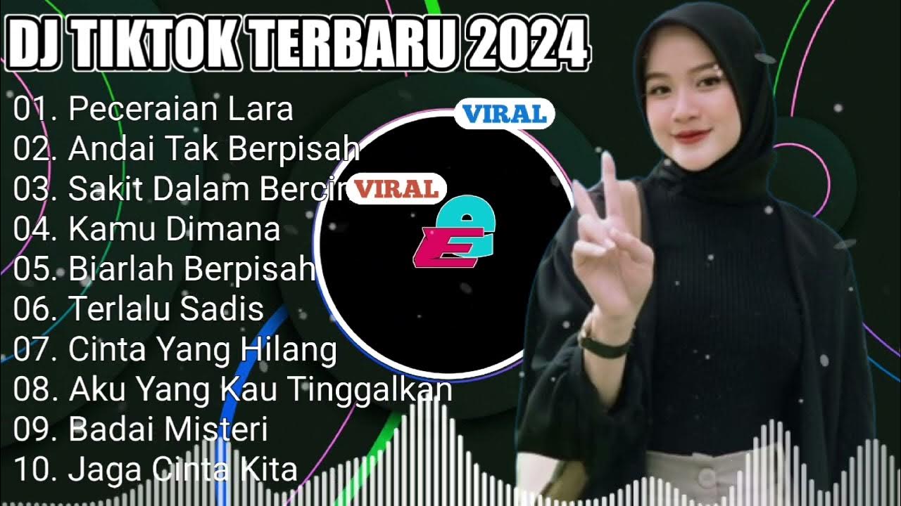 DJ TIKTOK TERBARU 2024 - DJ PERCERAIAN LARA - ANDAI TAK BERPISAH FULL ALBUM - YouTube