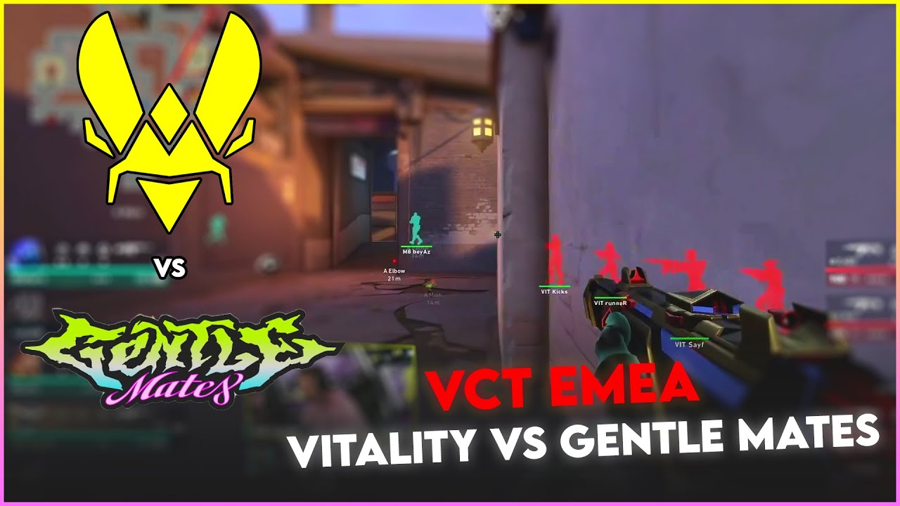 Gentle Mates vs Vitality - VCT - LES MEILLEURS MOMENTS EN FRANCAIS ...