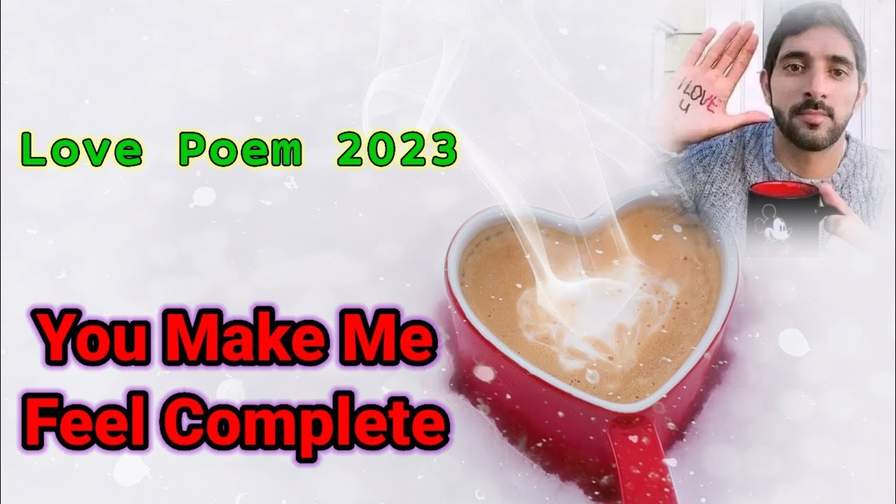 You Make Me Feel Complete, English Love poem, tagore poems - YouTube
