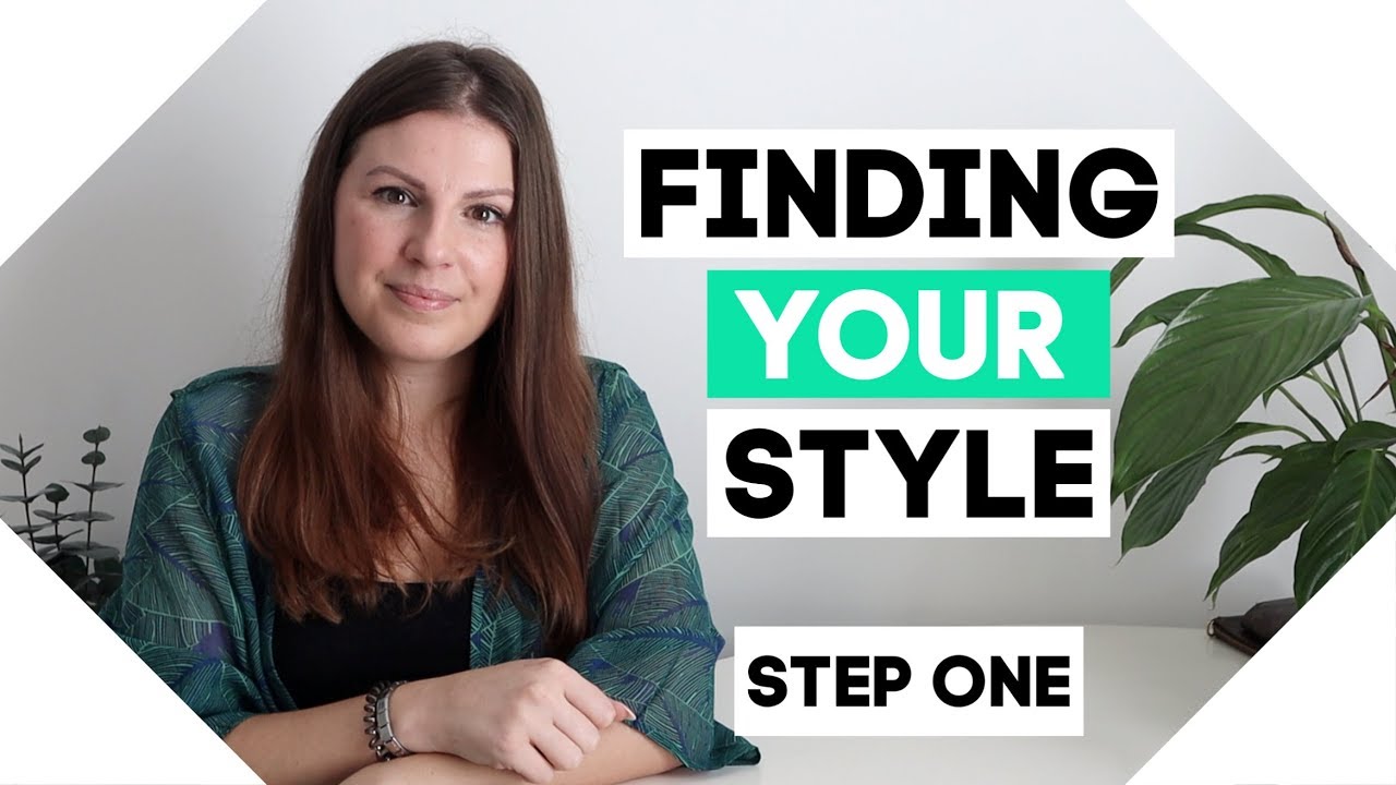 Finding Your Style - The First Step - YouTube