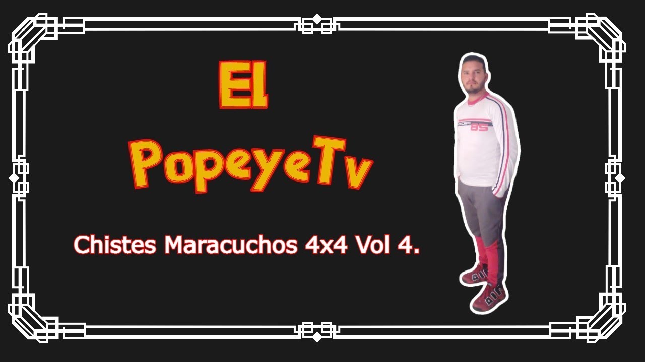 Chistes Maracuchos 4x4 Vol 4. // Chistes muy buenos para reir ...