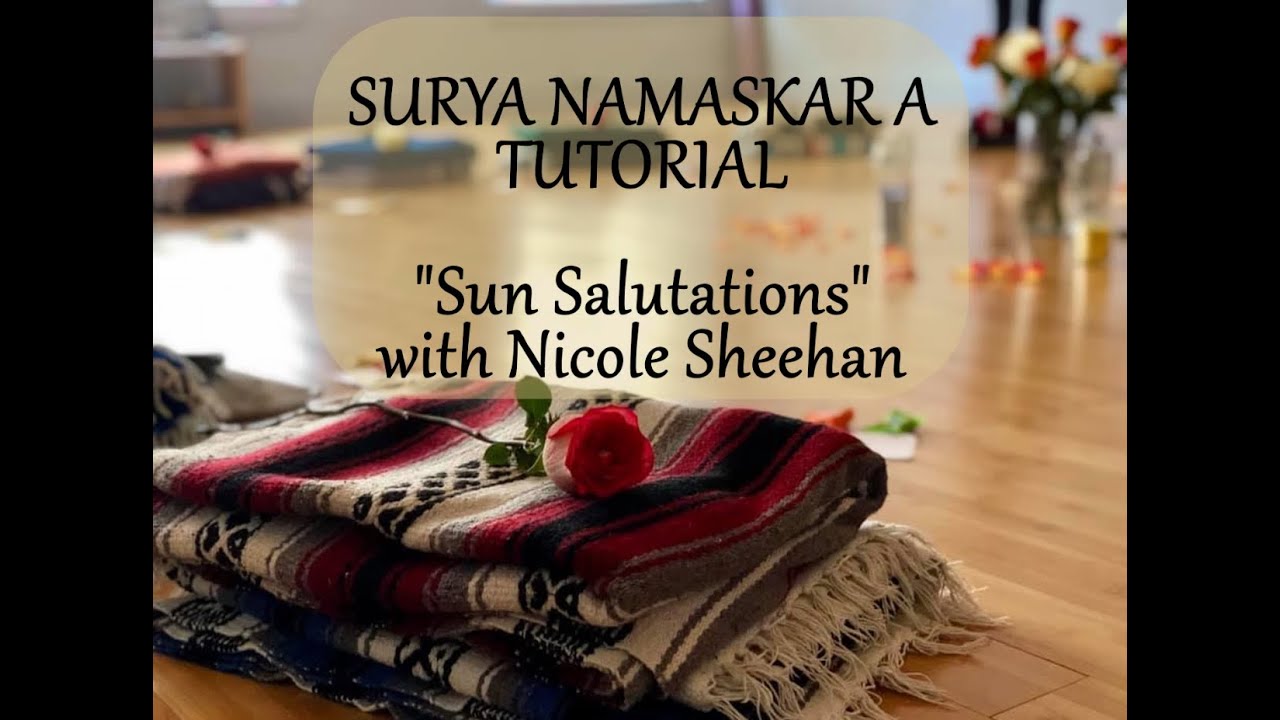 BONUS VIDEO - Surya Namaskar A, tutorial - YouTube