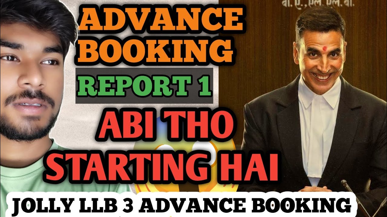 JOLLY LLB 3 DAY 1 ADVANCE BOOKING REPORT 1 l EPISODE 1 // CHINTU BRO 🔥🔥 ...