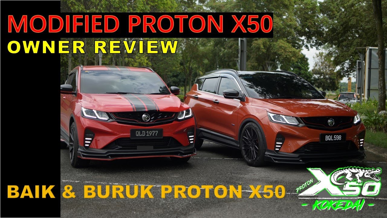 Proton X50 Modified Part 2 - Cerita sebenar dari owner sendiri - YouTube