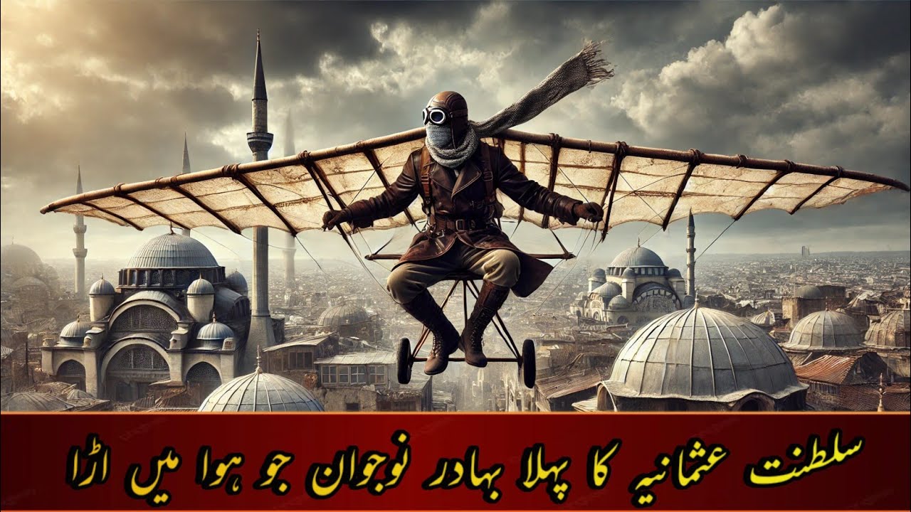 The First Young Ottoman Hero Who Conquered the Skies #ottomanempire # ...