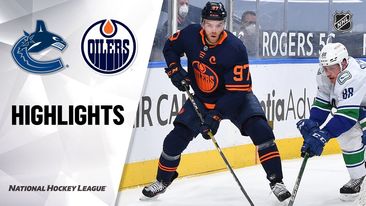 Canucks @ Oilers 5/6/21 | NHL Highlights - YouTube