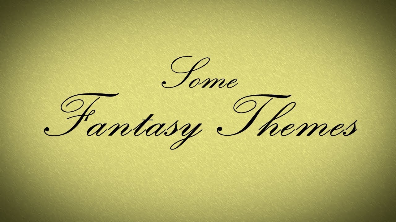Some Fantasy Themes - YouTube