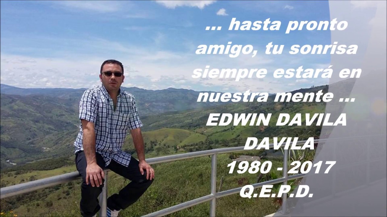 EDWIN DAVILA DAVILA - YouTube