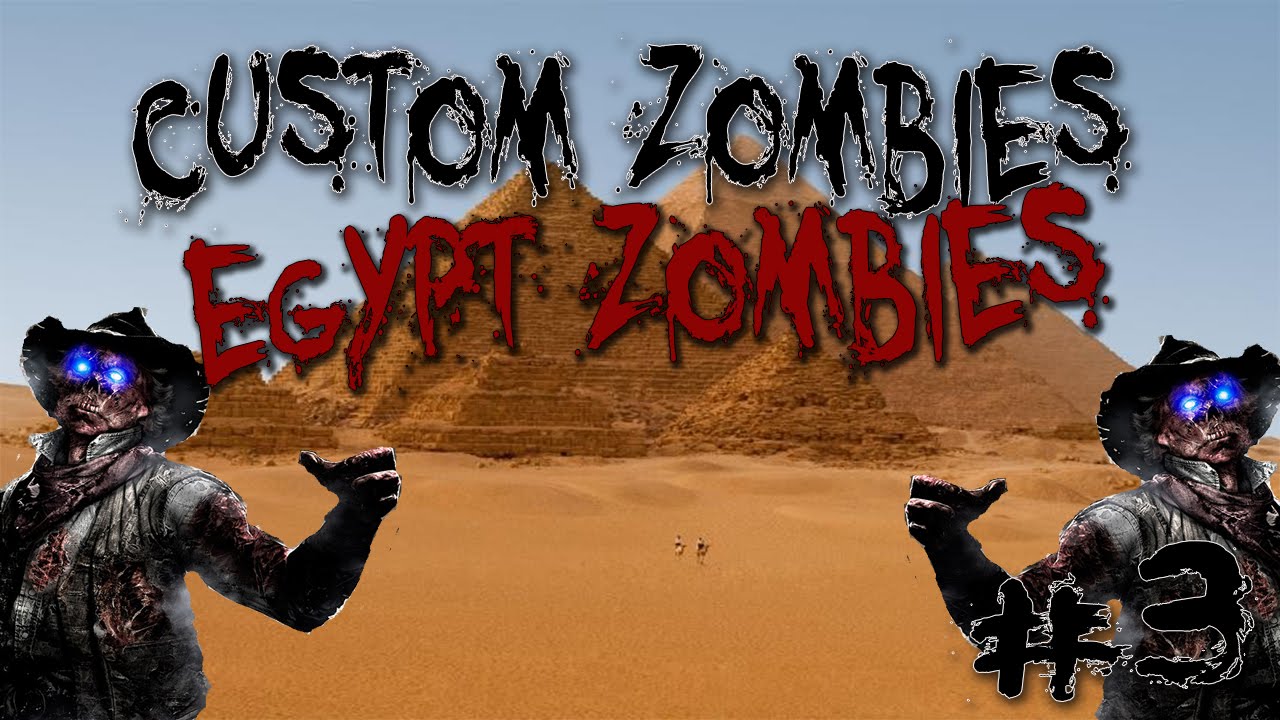 Custom Zombies | "Egypt Zombies" #3 - YouTube