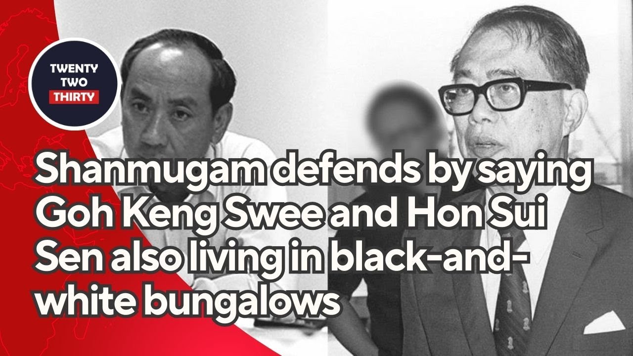 Shanmugam defends by saying Goh Keng Swee and Hon Sui Sen also living ...