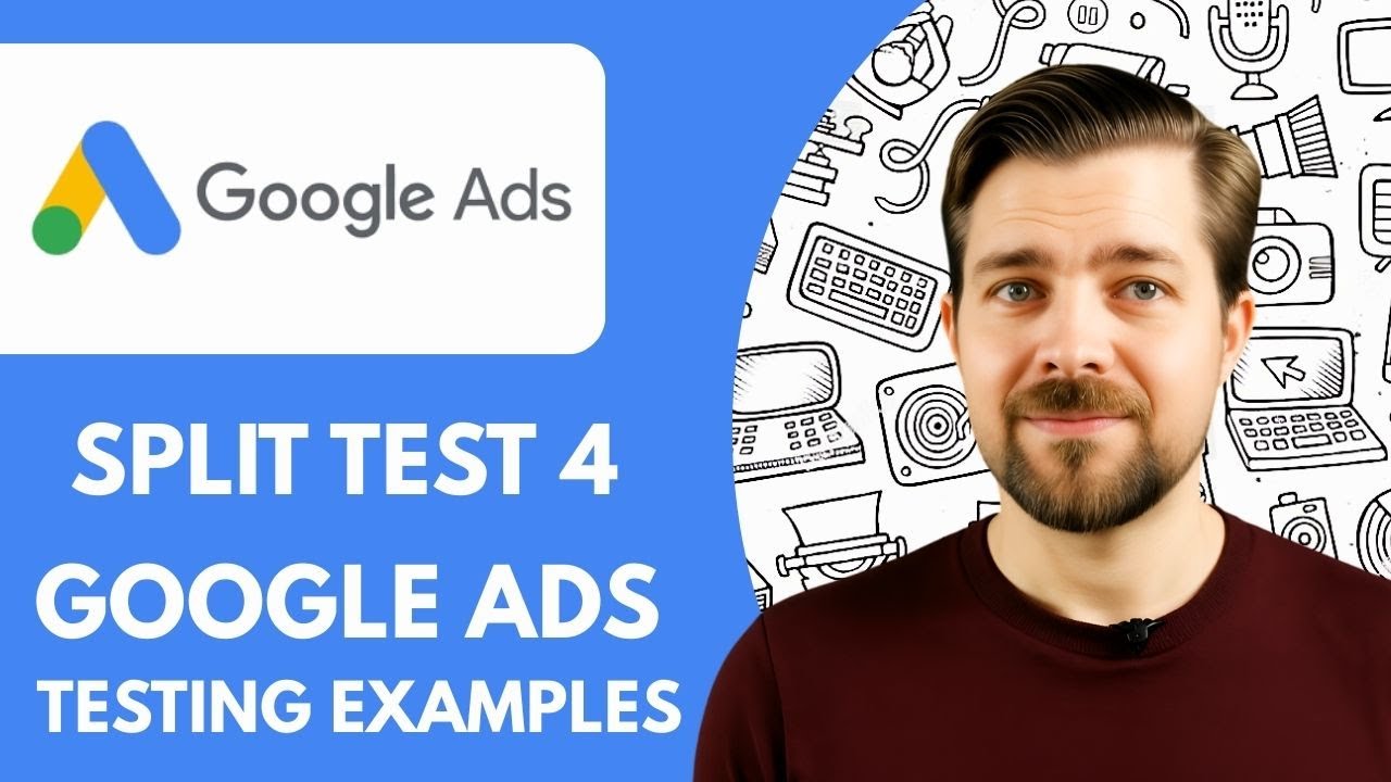 How to Split Test Google Ads 4 Google Ab Testing Examples Full 2025 ...