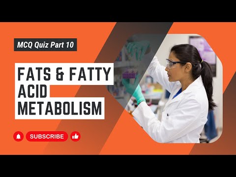 Fats & Fatty Acid Metabolism Multiple Choice Question Quiz Part 10 | Biochemistry Exam Prep | MLS