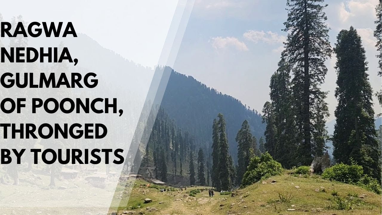 Ragwa Nedhia, Gulmarg Of Poonch, Thronged By Tourists - YouTube