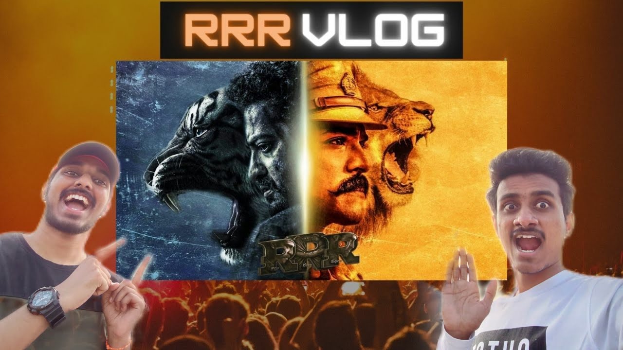 RRR Vlog | RRR First Day First Show Experience Ft. @charinotsorry @thyview - YouTube