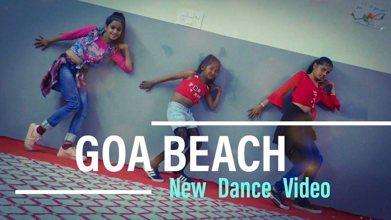 GOA BEACH | Neha Kakkkar Song | New Dance Video | Choreo Barkat Ali ...