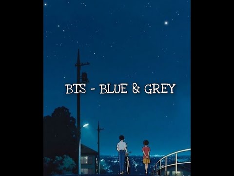 BTS( 방탄소년단) BLUE AND GREY || Whatsapp status || English lyrics💜