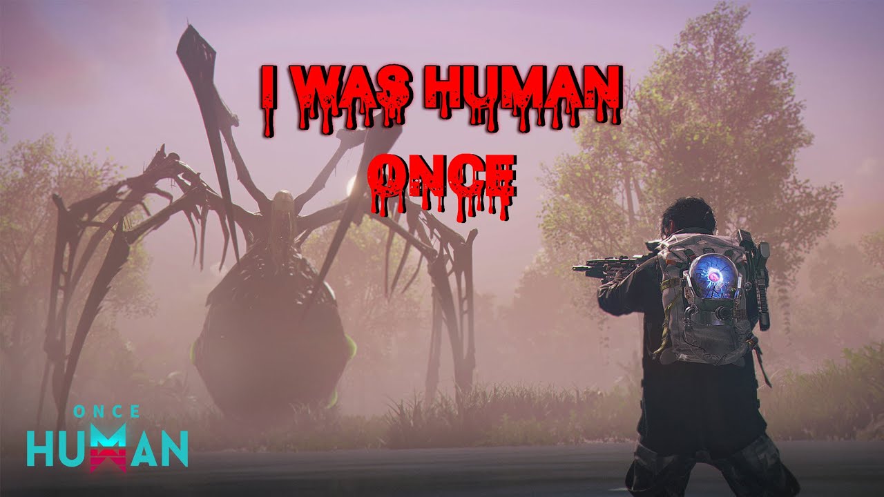 I Was Human Once. . . - YouTube