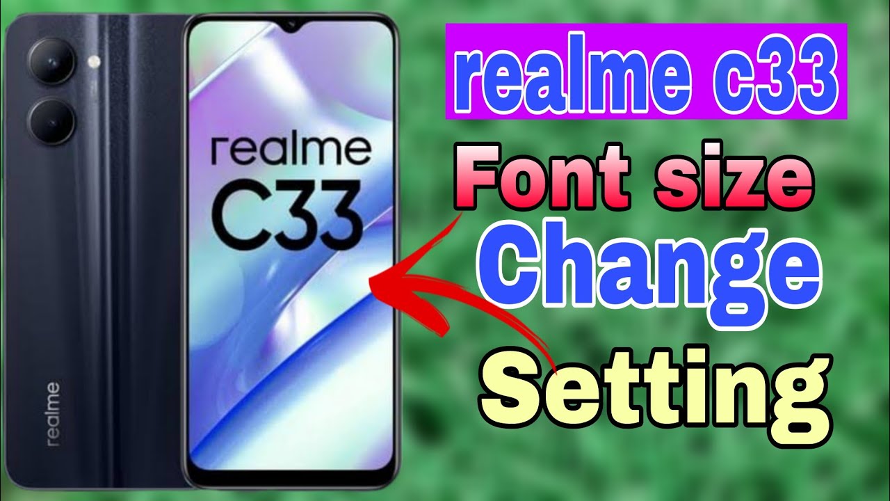 Realme C33 Font Size Setting How To Font Size Setting In Realme C33 realme-c33-font-size-setting-how-to-font-size-setting-in-realme-c33