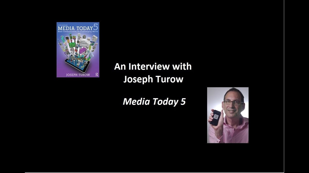 Media Today 5 -- An Interview with author Joseph Turow - YouTube