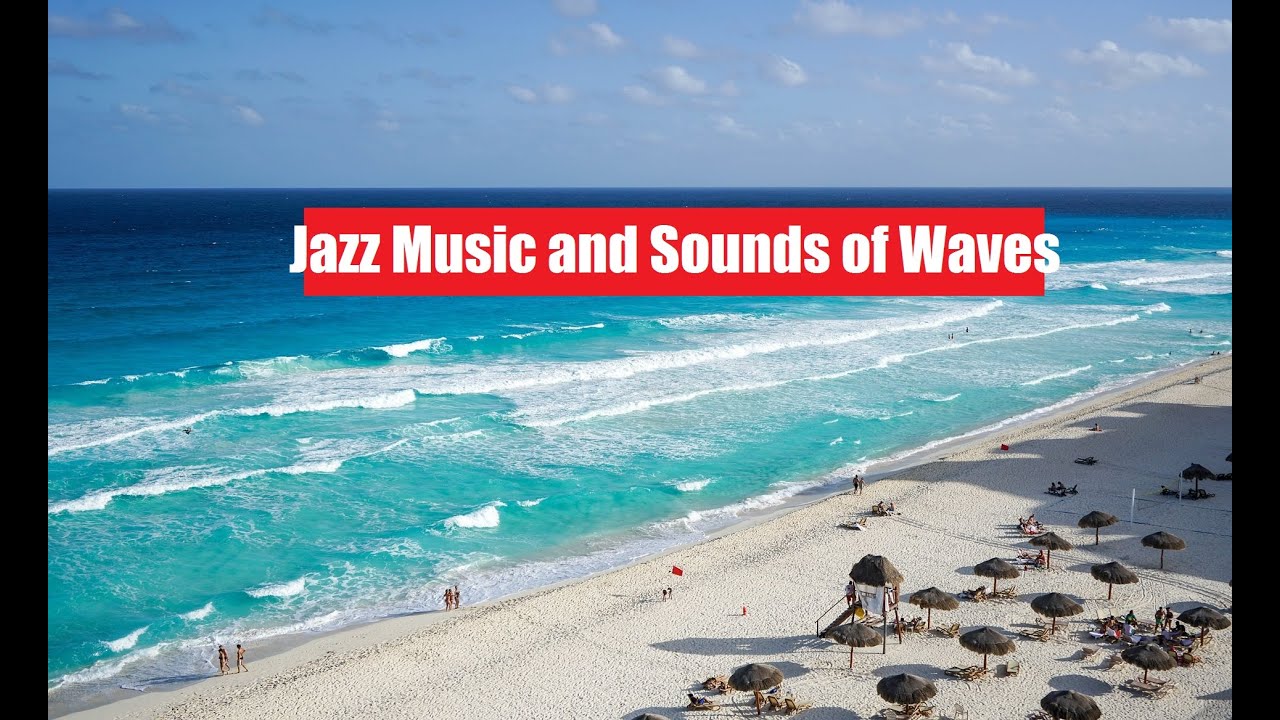 Jazz Music and Sounds of Incoming Waves of Sea and Ocean - Video of ...