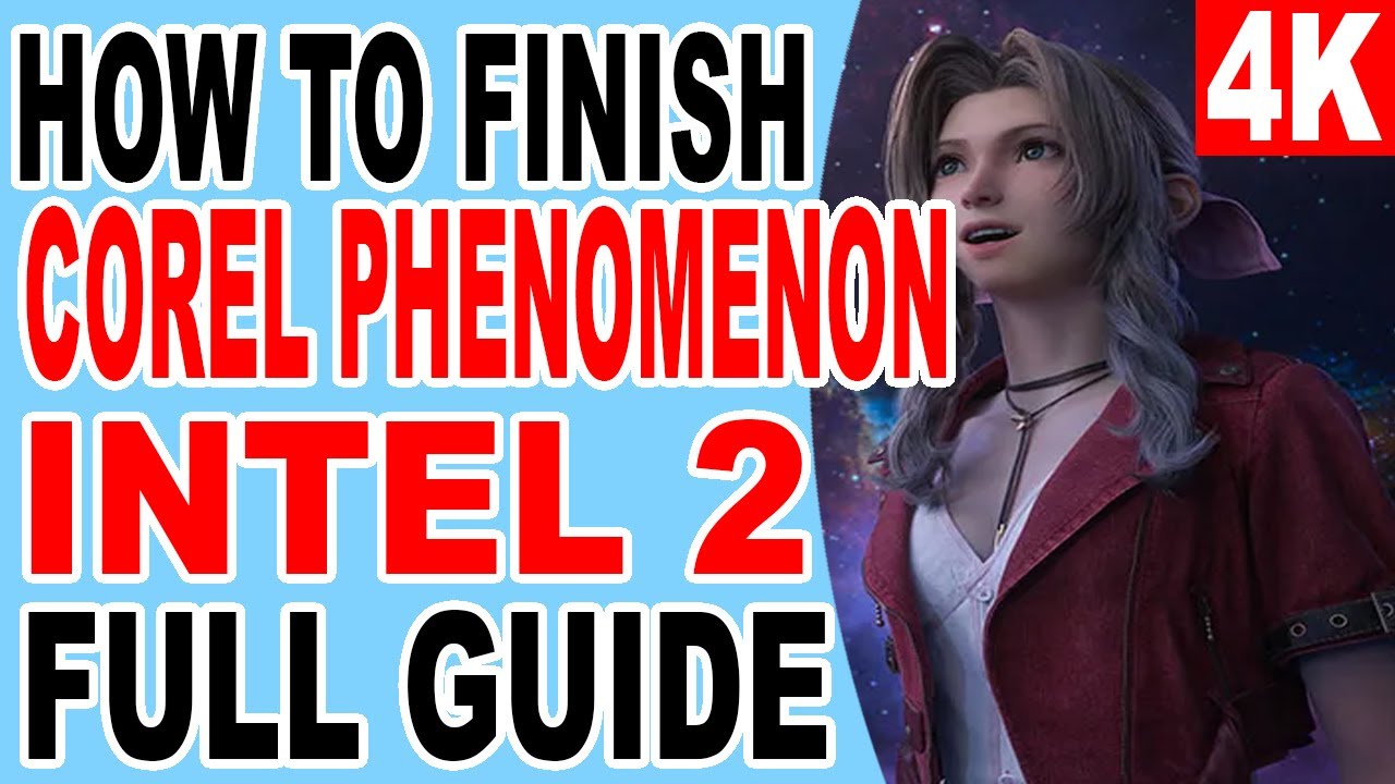 FF7 Rebirth Corel Phenomenon Intel 2 Kid G's Trial - Sands Fragment B ...